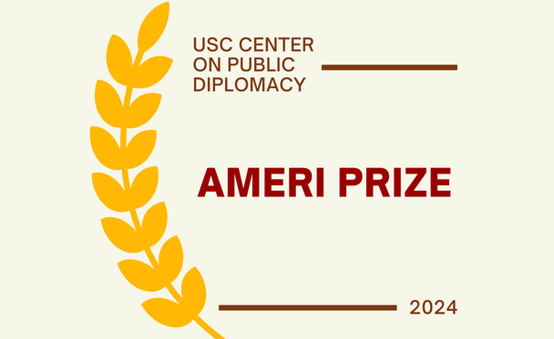 Innovating Public Diplomacy: The 2024 Ameri Prize | USC Center on Public Diplomacy